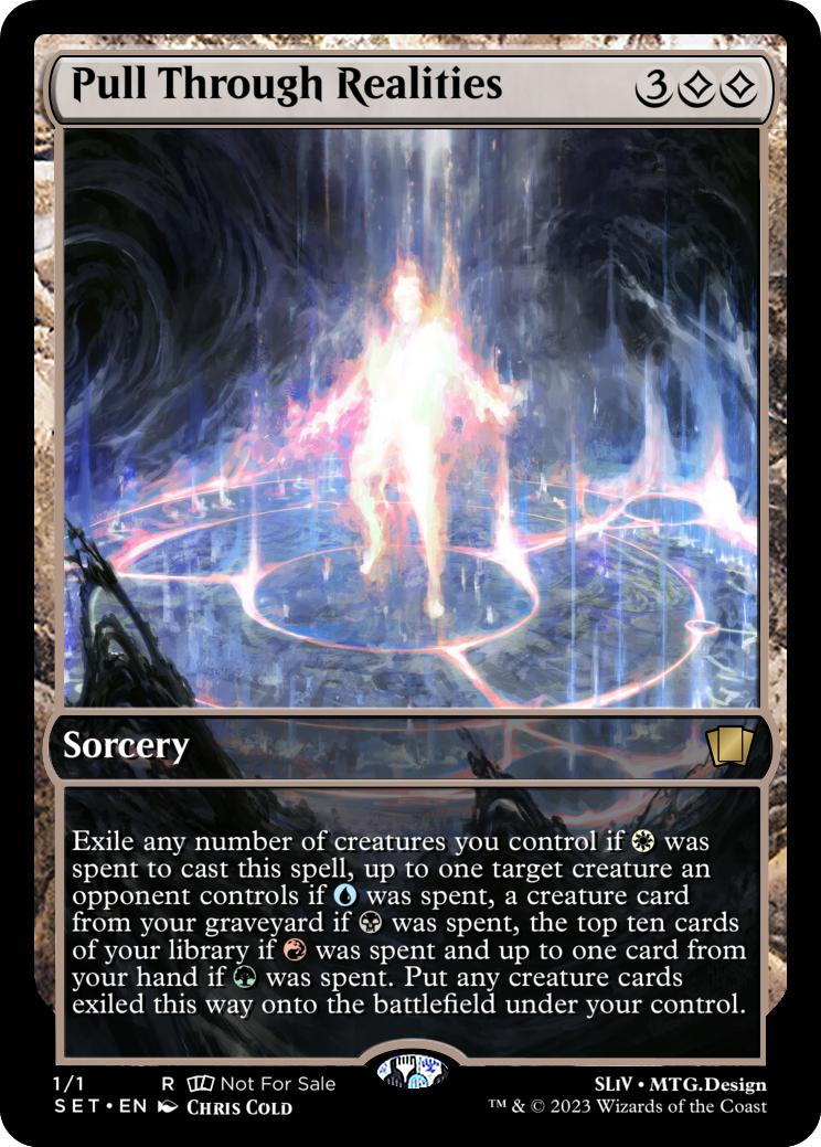 Pull Through Realities : r/custommagic