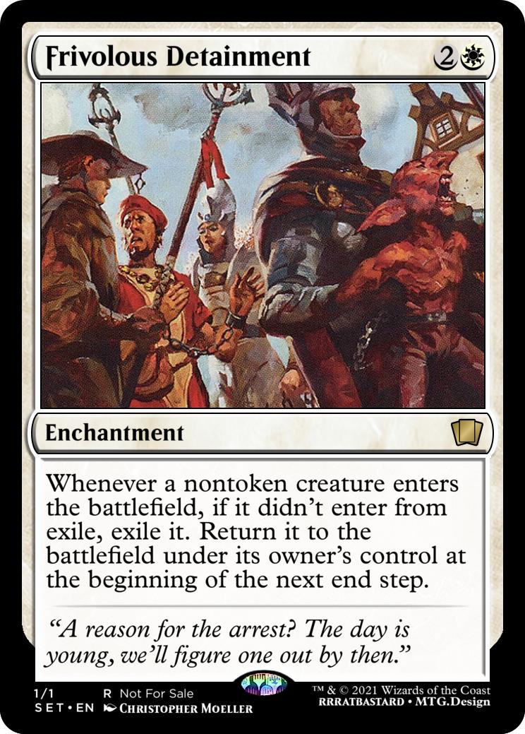 Frivolous Detainment : r/custommagic
