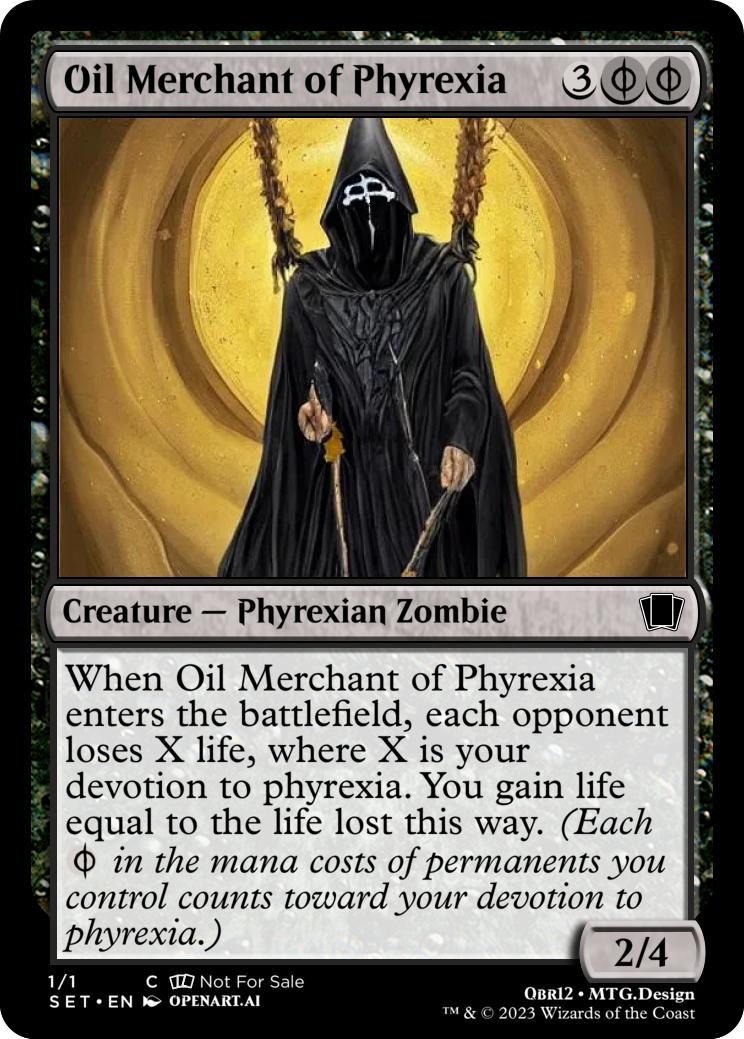 Oil Merchant of Phyrexia : r/custommagic